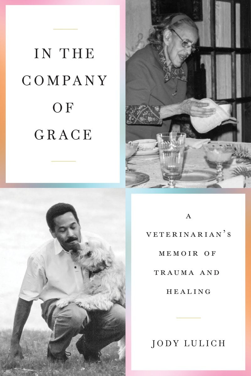 Book review: "In the Company of Grace: A Veterinarian's Memoir of ...